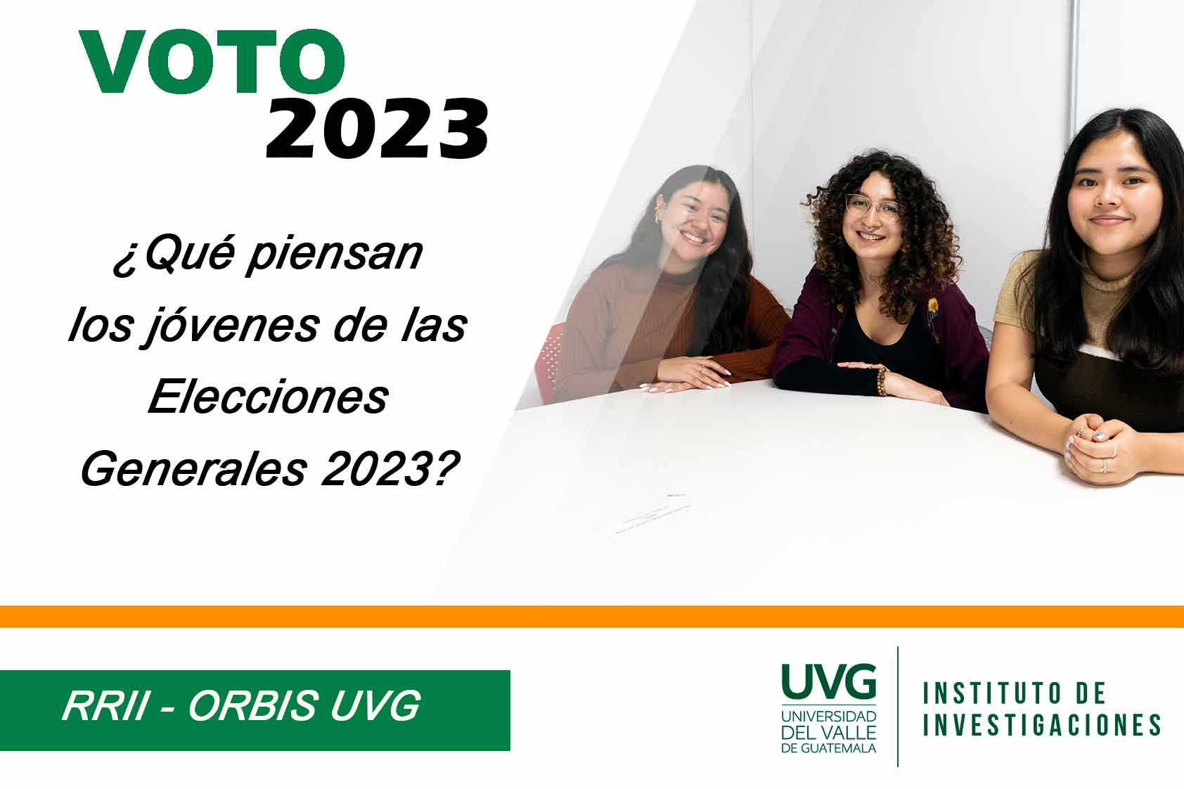 ¿Qué piensan los jóvenes de las Elecciones Generales 2023? Orbis Mondo nos responde | Actualidad UVG